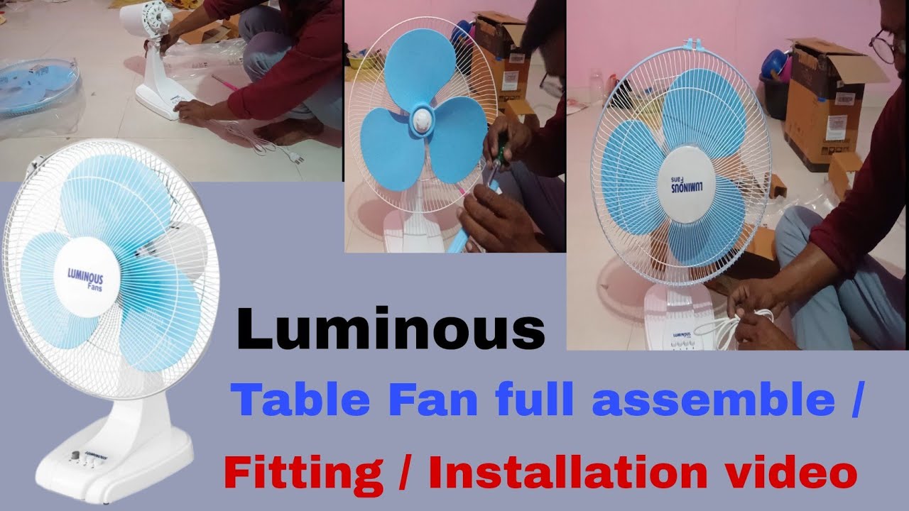 Luminous Table fan assemble video || Luminous Table fan fitting ...