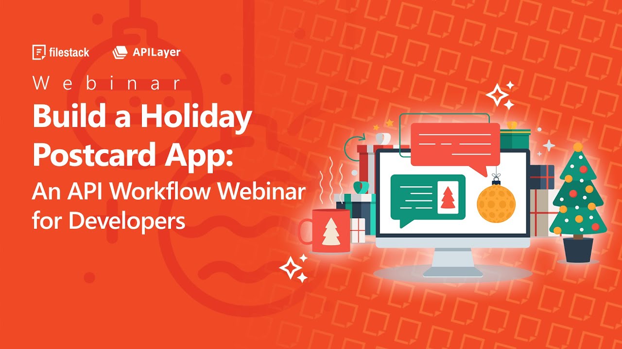 Webinar Replay: Build a Holiday Postcard App - An API Workflow Webinar ...
