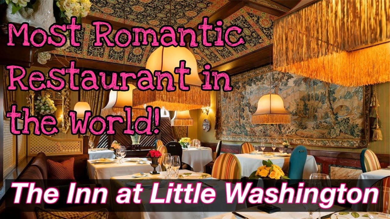 The Inn at Little Washington, The WORLD'S MOST ROMANTIC RESTAURANT and ...