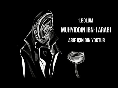 ARİF İÇİN DİN YOKTUR  1.BÖLÜM