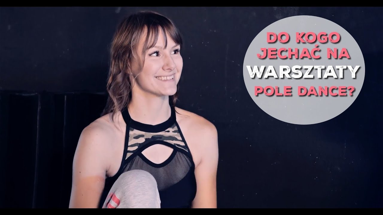 Pole Dance Freak Marta Grabowska o ważnych warsztatach na rurze dla IRON POLE DANCE - YouTube