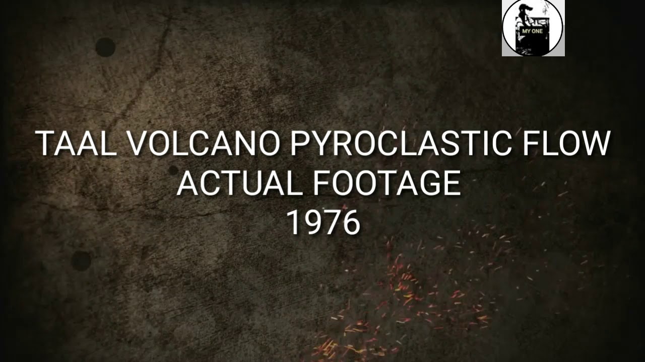 TAAL VOLCANO PYROCLASTIC FLOW 1974 AND ERUPTION YEAR 2020 - YouTube