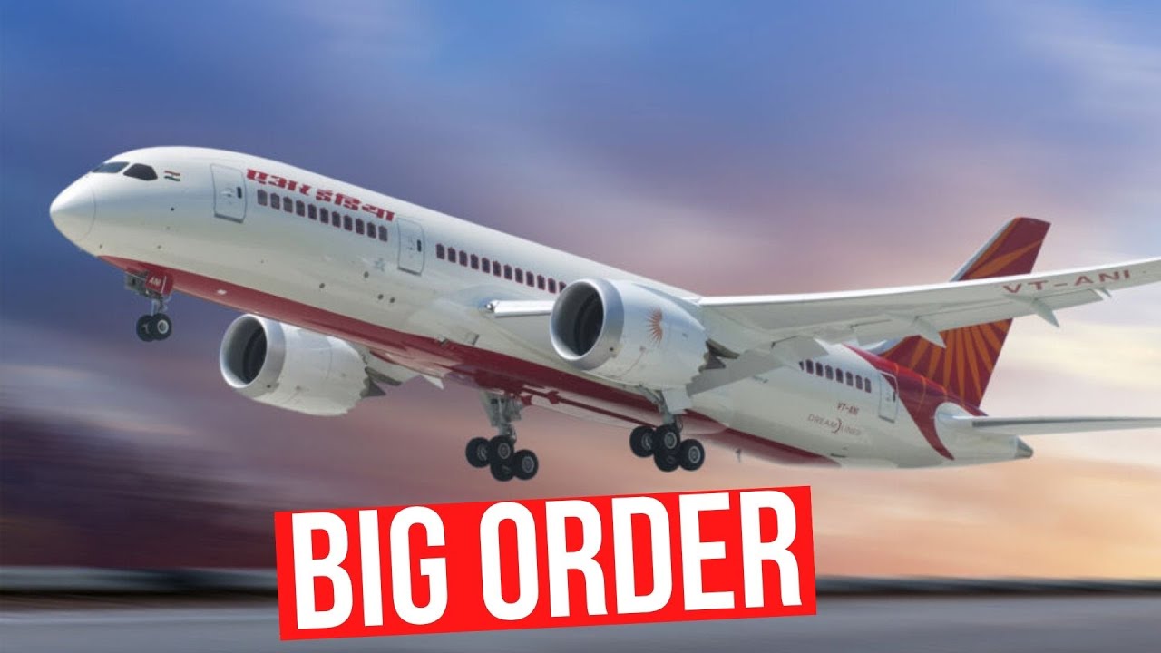 Big Order For Air Indias After A Long Time Youtube