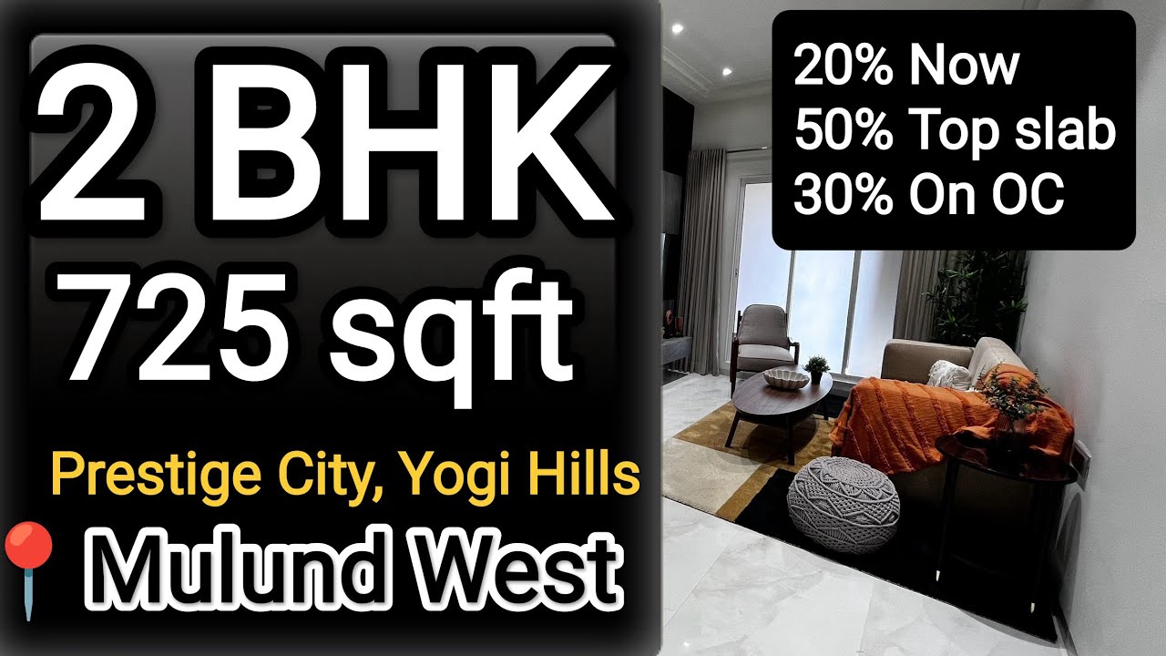 Prestige City || 2 BHK, 725 Sqft || Yogi Hills, Mulund West || Mumbai ...
