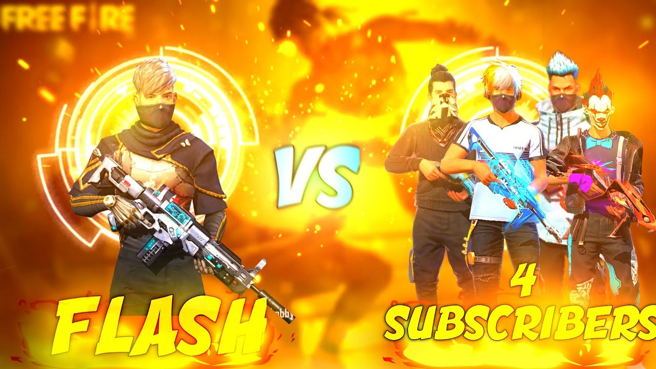 Dream Nxt | Flash 👑⚔️ vs 4Subscribes 💗 | Free Fire 1vs4 Gameplay 😳 ...