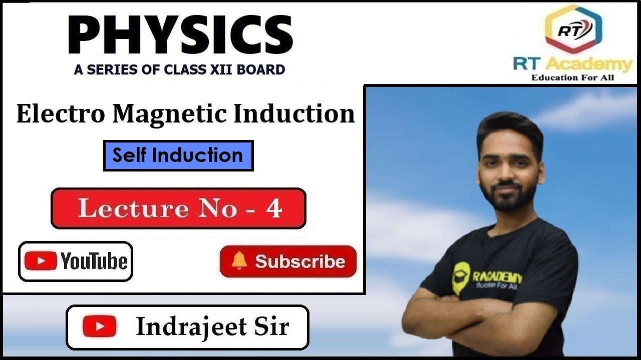 Class 12 | Electro Magnetic Induction | Self Induction | L-4 - YouTube