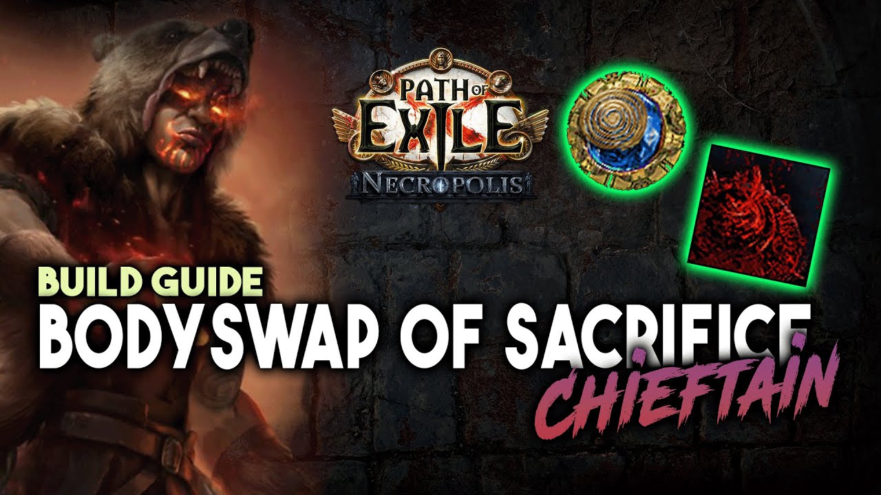 Explosions Everywhere Again | Bodyswap of Sacrifice Chieftain - PoE 3. ...