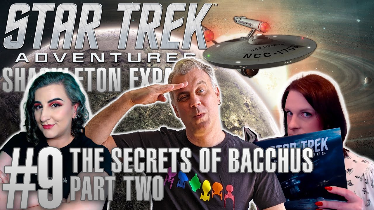 Star Trek Adventures - Shackleton Expanse - Part 9: The Secrets of ...