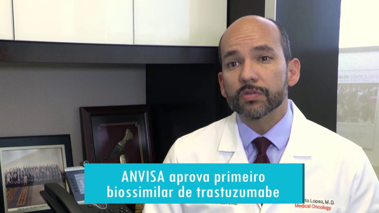 ANVISA aprova Trastuzumabe Biossimilar - Dr. Gilberto Lopes - YouTube