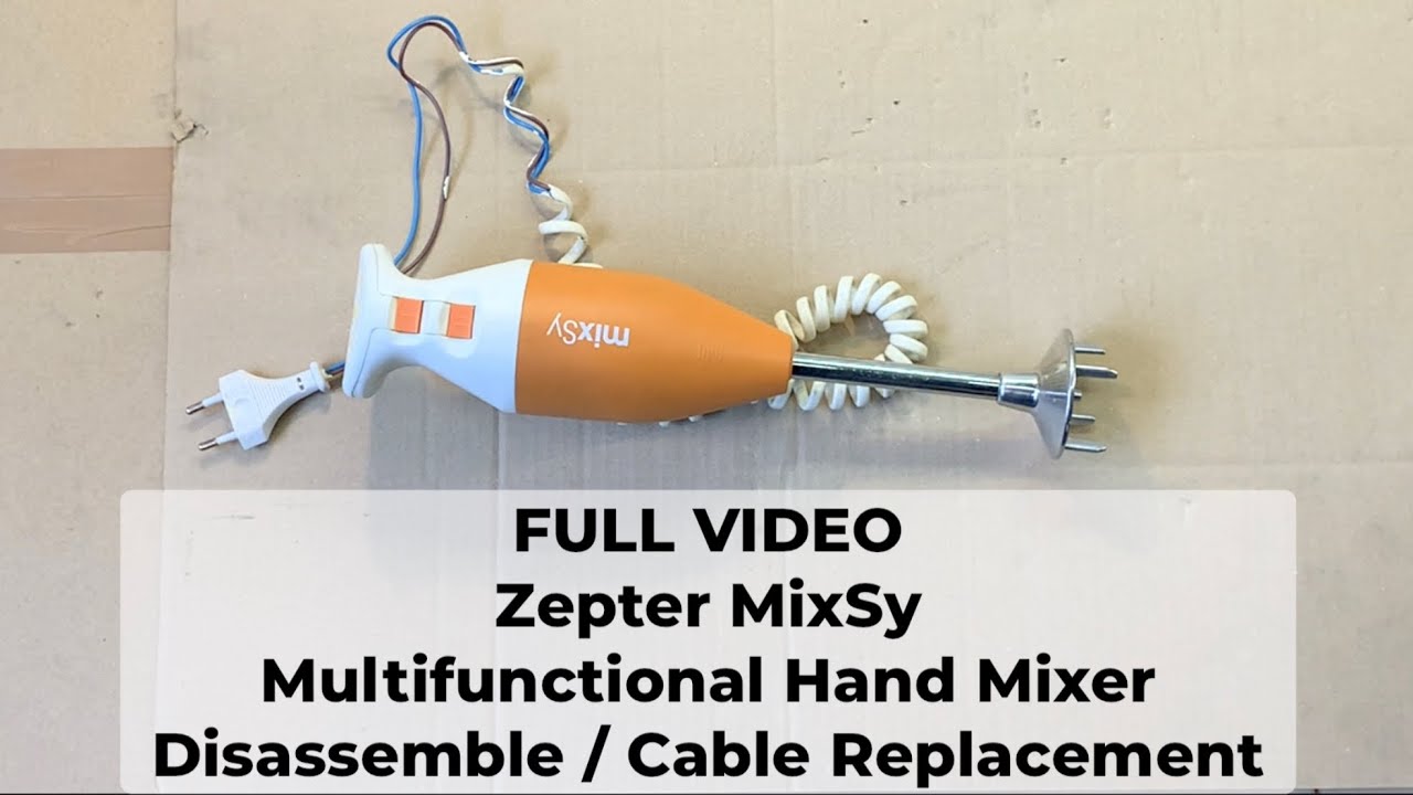 How To Disassemble ZEPTER MixSy Hand Mixer - Cord Replacement - YouTube