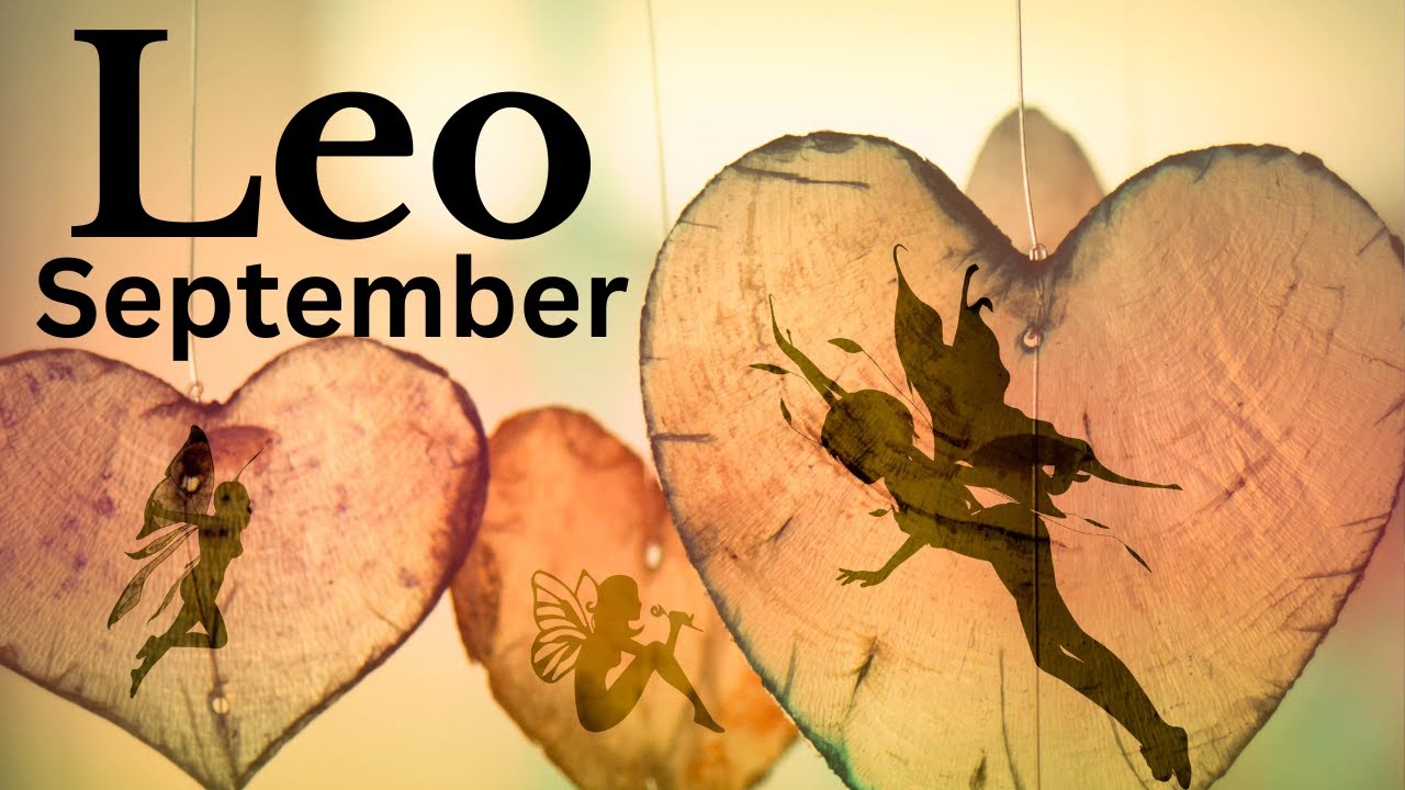 LEO SEPTEMBER 2024 | SUCCESS IS NOT GOING TO HAPPEN OVER NIGHT; IT WILL ...