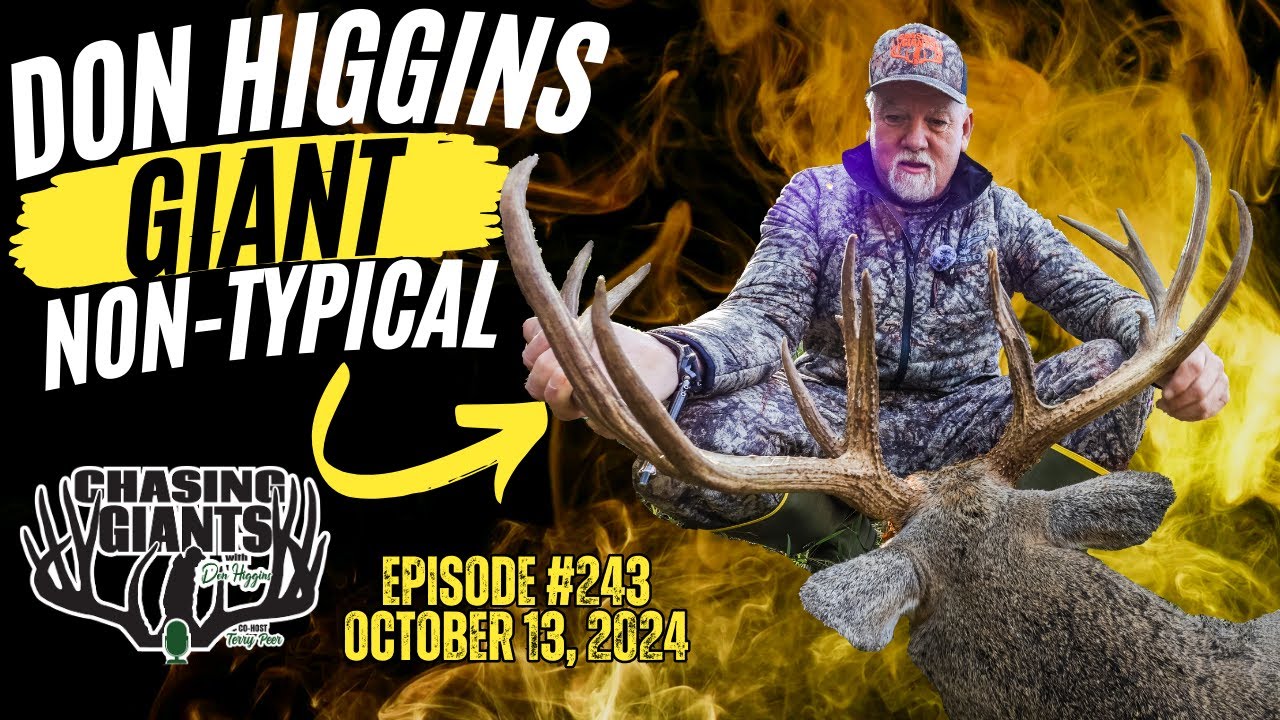 Episode #243 - Target Giant Non-Typical Buck Success - Don Higgins - YouTube