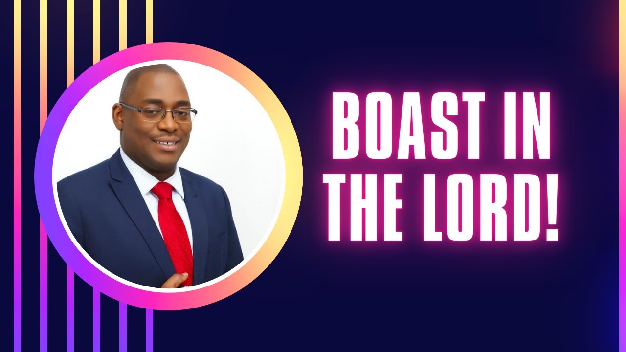 Boast in the Lord | Bishop Damian Ffriend - YouTube