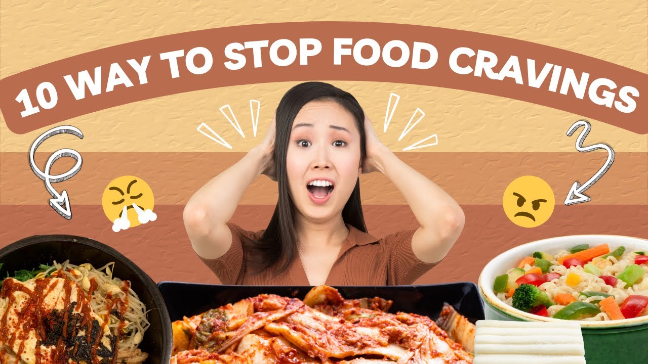 10 Ways to Stop Food Cravings ! - YouTube