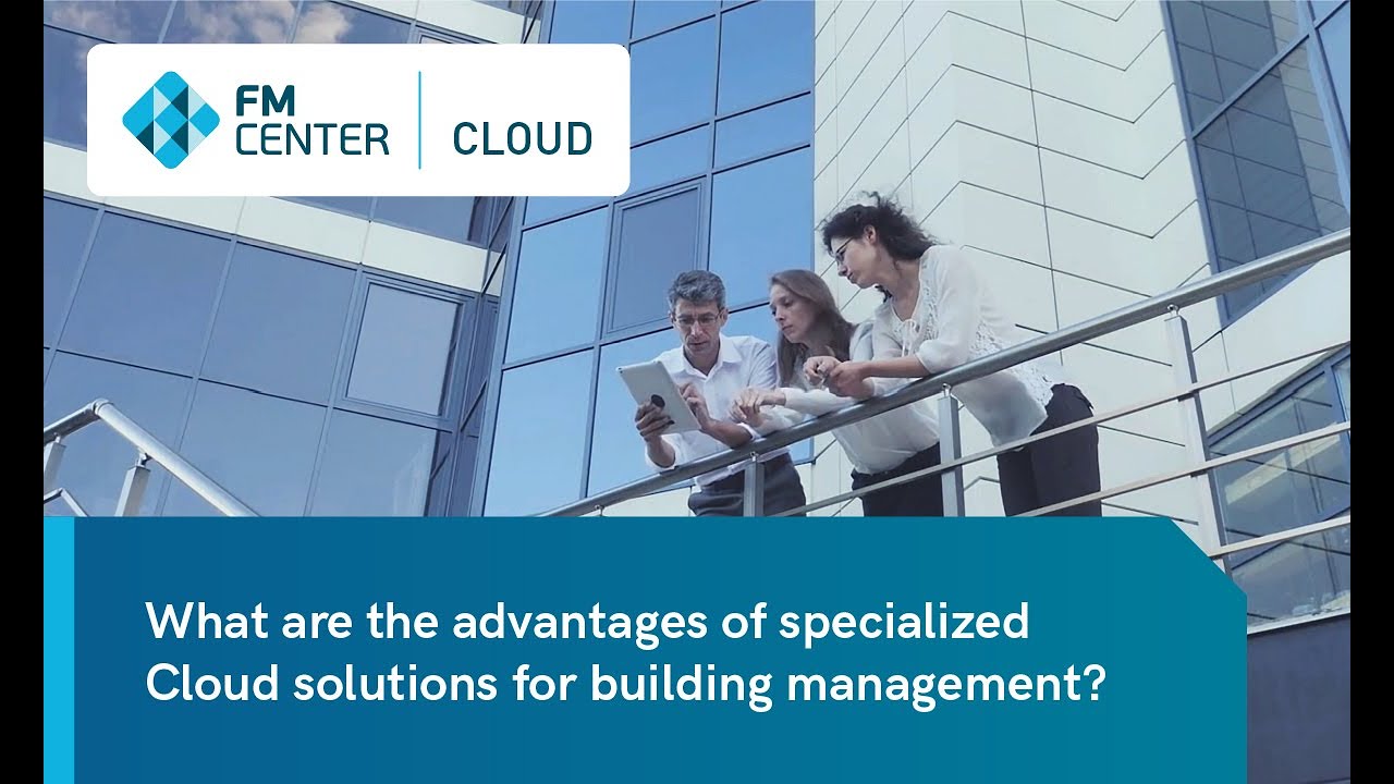 FM Center Cloud | Choose a cloud-based software solution tailored to ...