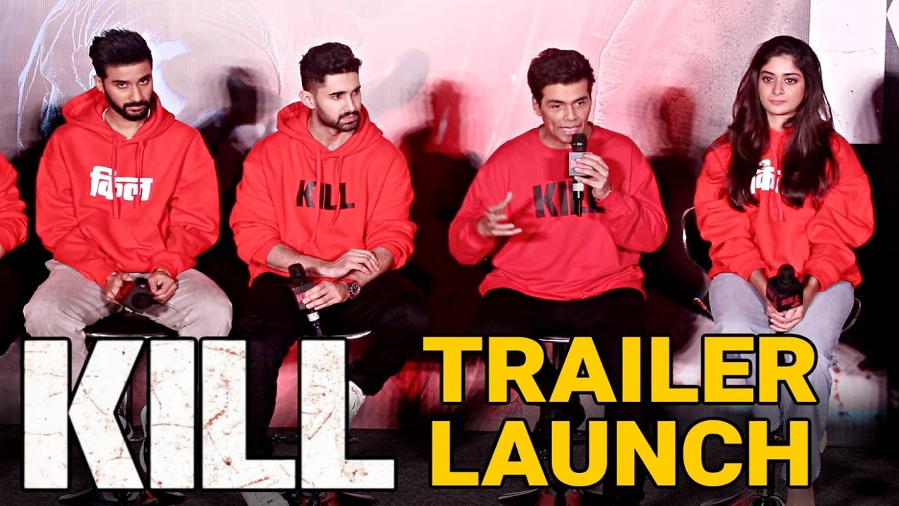 KILL Movie Official Trailer Launch UNCUT | Laksh Lalwani, Raghav Juyal ...