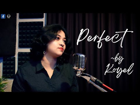 perfect- Ed Sheeran।। cover by Koyel।। - YouTube