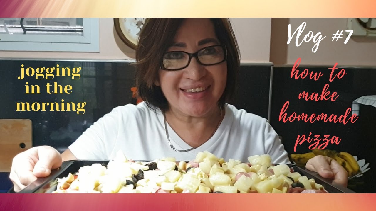 Vlog #7 How To Make Homemade Pizza + Jogging In The Morning - YouTube