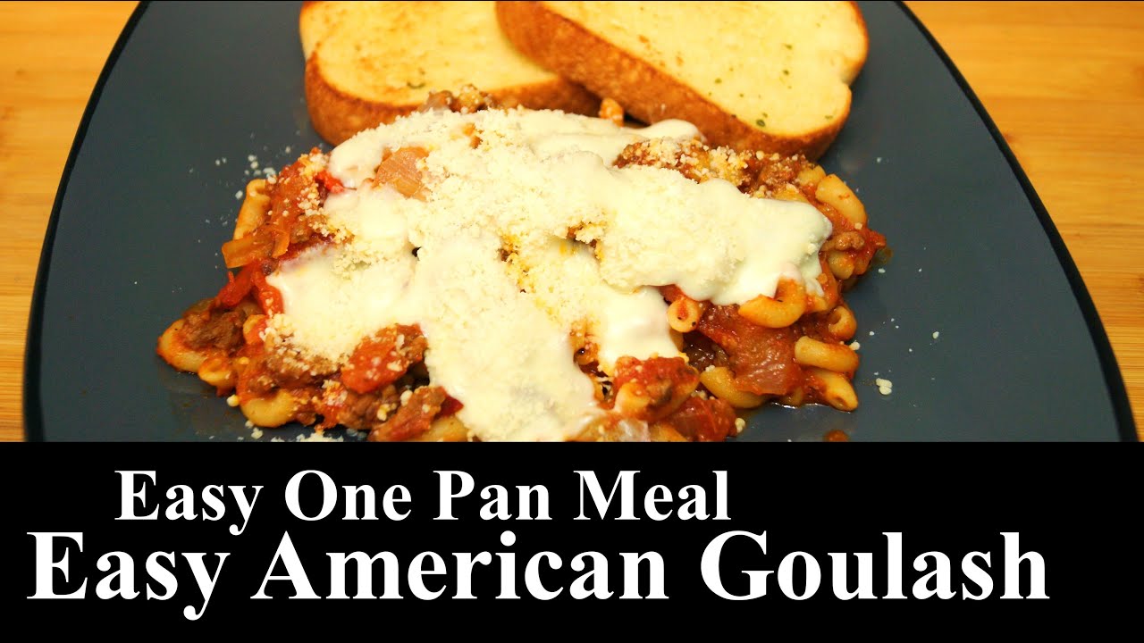 Easy American Goulash One Pan Meal | Beef Recipe | Dinner Ideas | The ...