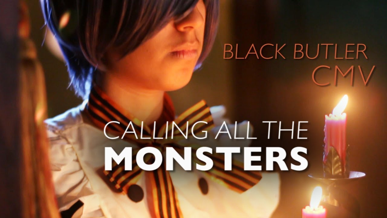 Calling All The Monsters || Black Butler CMV - YouTube