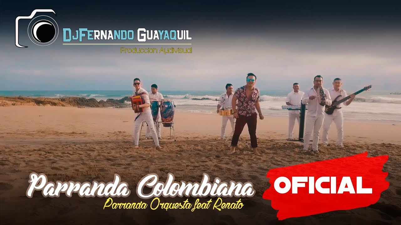 Parranda Colombiana Parranda Orquesta ft. Renato Abad Vídeo Oficial HD ...