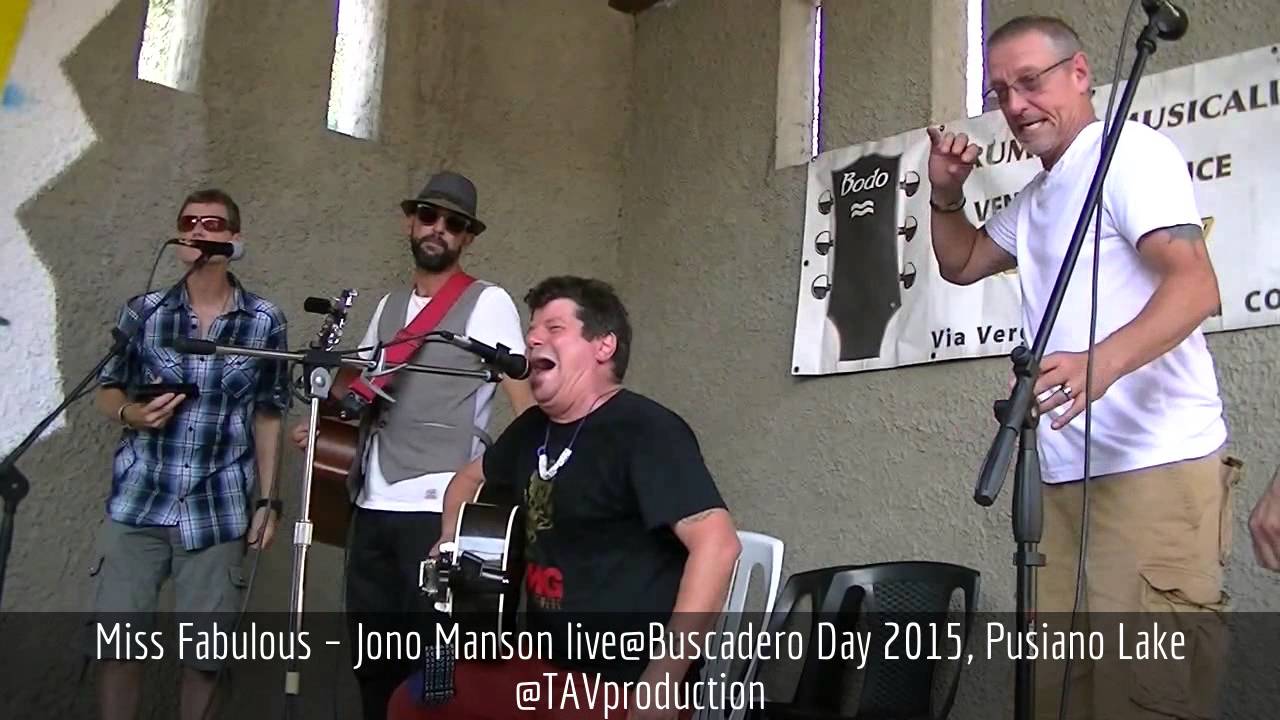Miss Fabulous – Jono Manson live@Buscadero Day 2015, Pusiano Lake ...