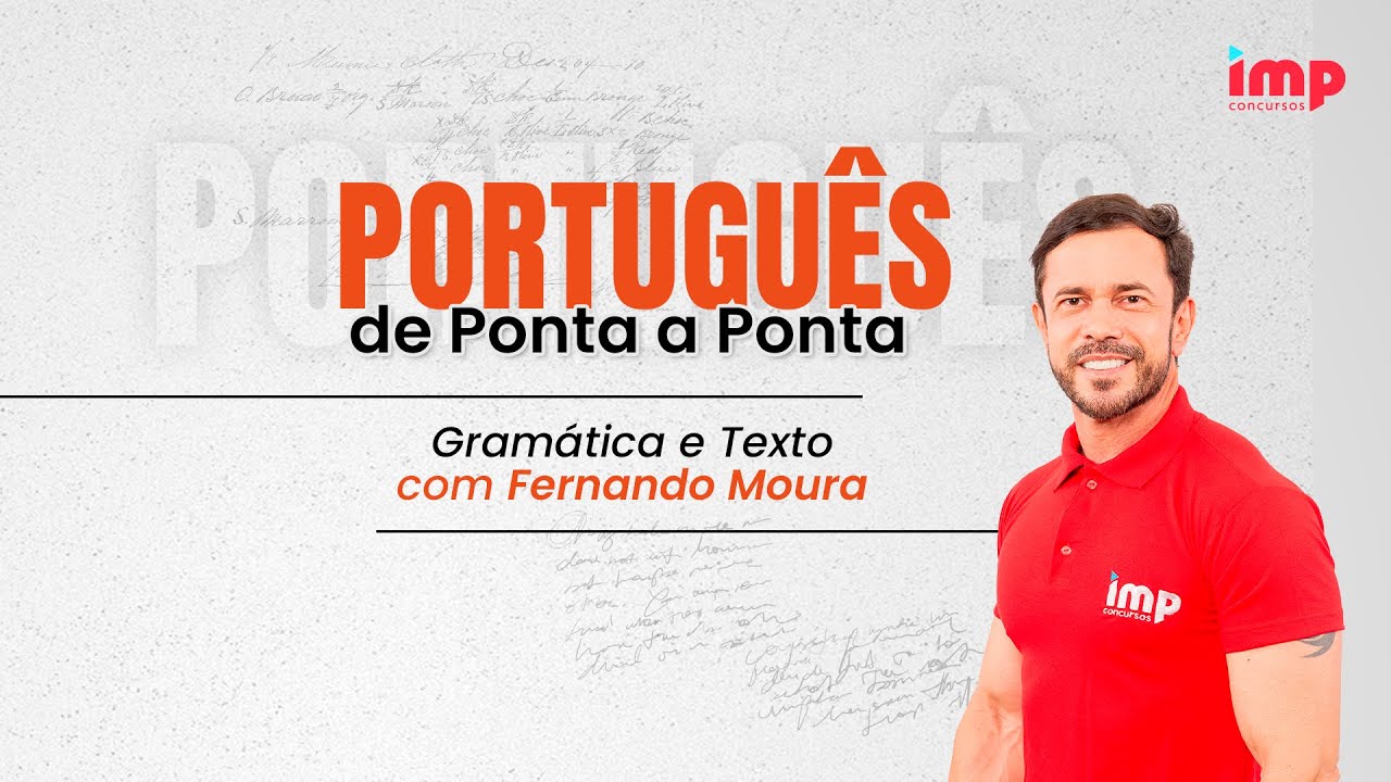 Português de Ponta a Ponta: Gramática e Texto com Fernando Moura - YouTube