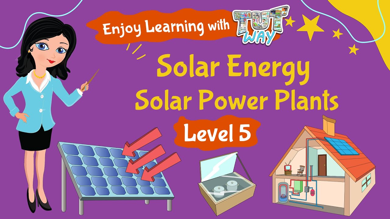 Solar Energy | Solar Power Plants | Types | Grade-5 | Tutway | - YouTube