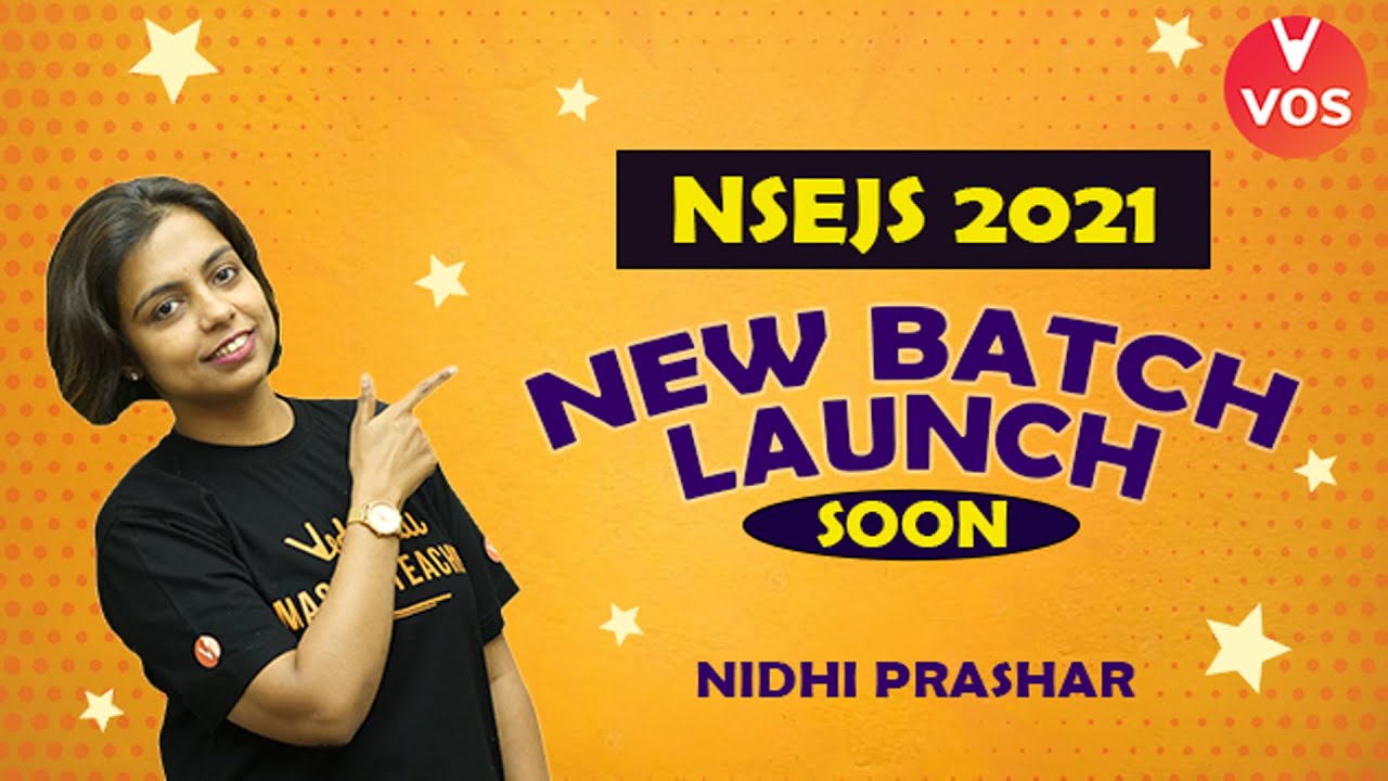 NSEJS 2021: New Batch Launch Soon 🤩 | NSEJS Exam | NSEJS Preparation ...