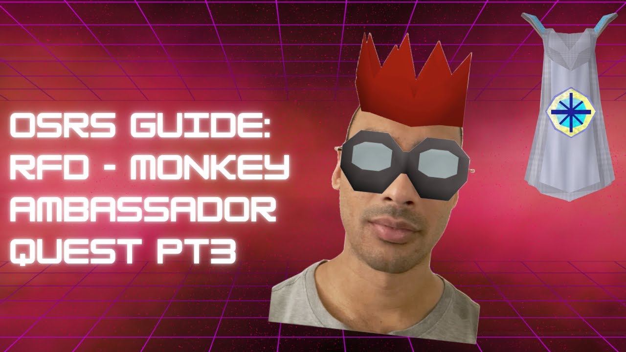 OSRS Guide - RFD - Monkey Ambassador Quest Pt3 - YouTube