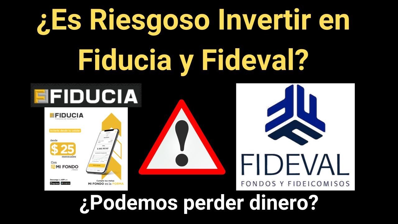 ¿Es Riesgoso Invertir en Fiducia y Fideval? ¿Se puede perder dinero en ...