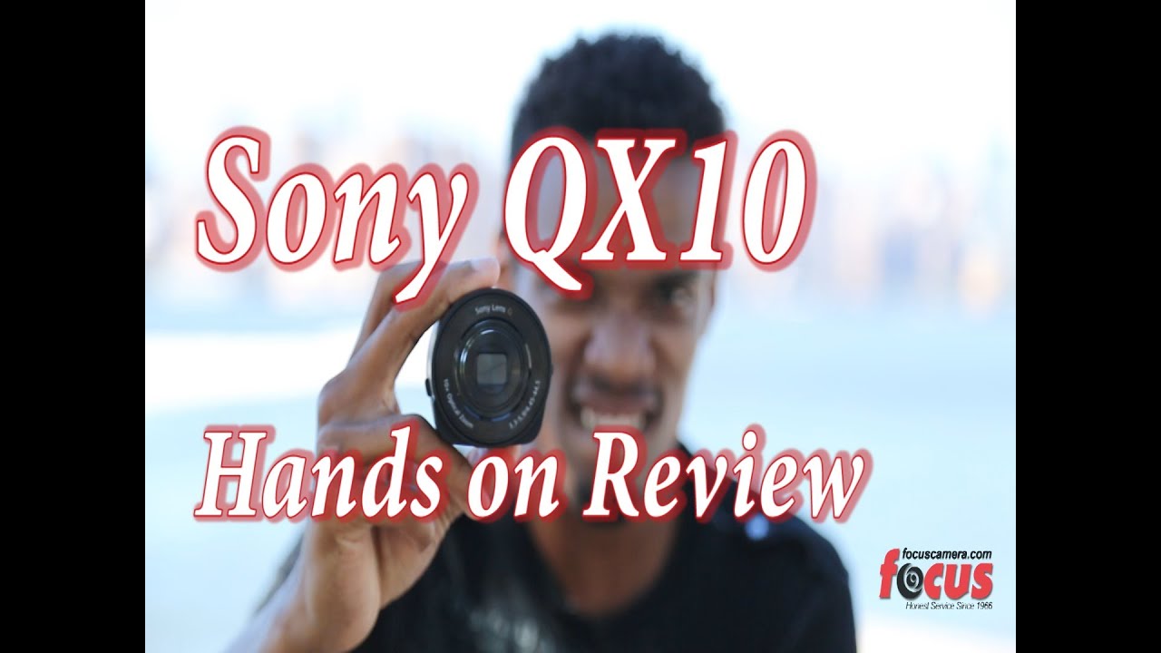Sony QX10 Hands on Review - YouTube