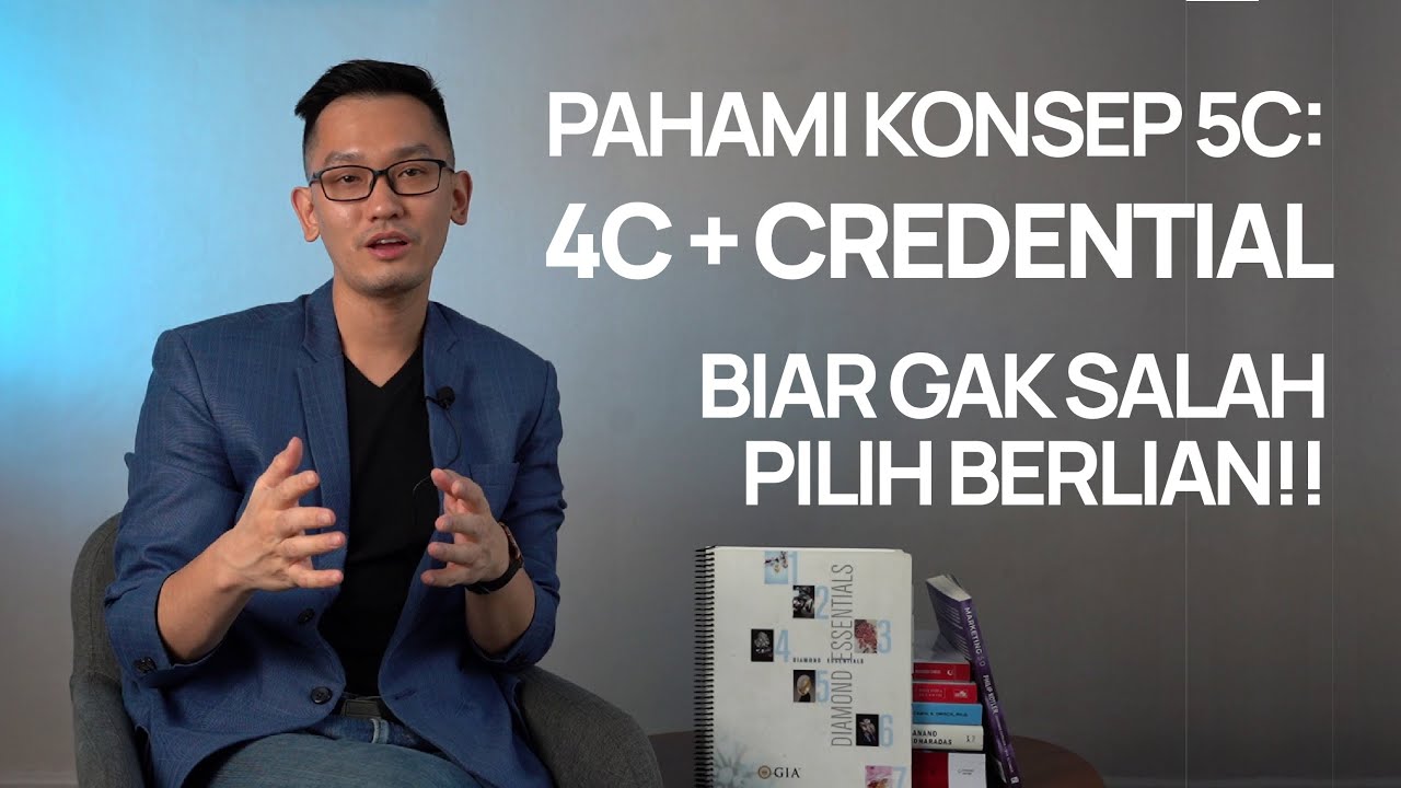 Pahami Konsep 5C; 4C + Credential Biar Gak Salah Pilih Berlian!! - YouTube