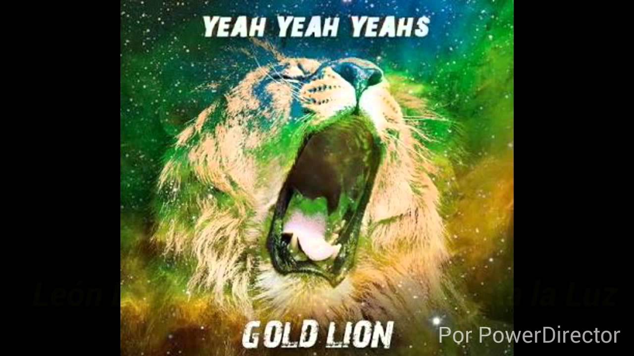 Yeah Yeah Yeahs Gold Lion Subtitulada en Español - YouTube