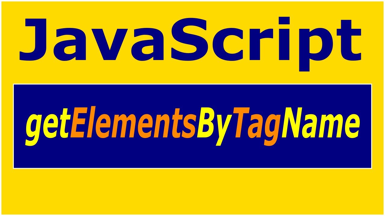 Etiqueta Getelementsbytagname Javascript Ejemplo Youtube