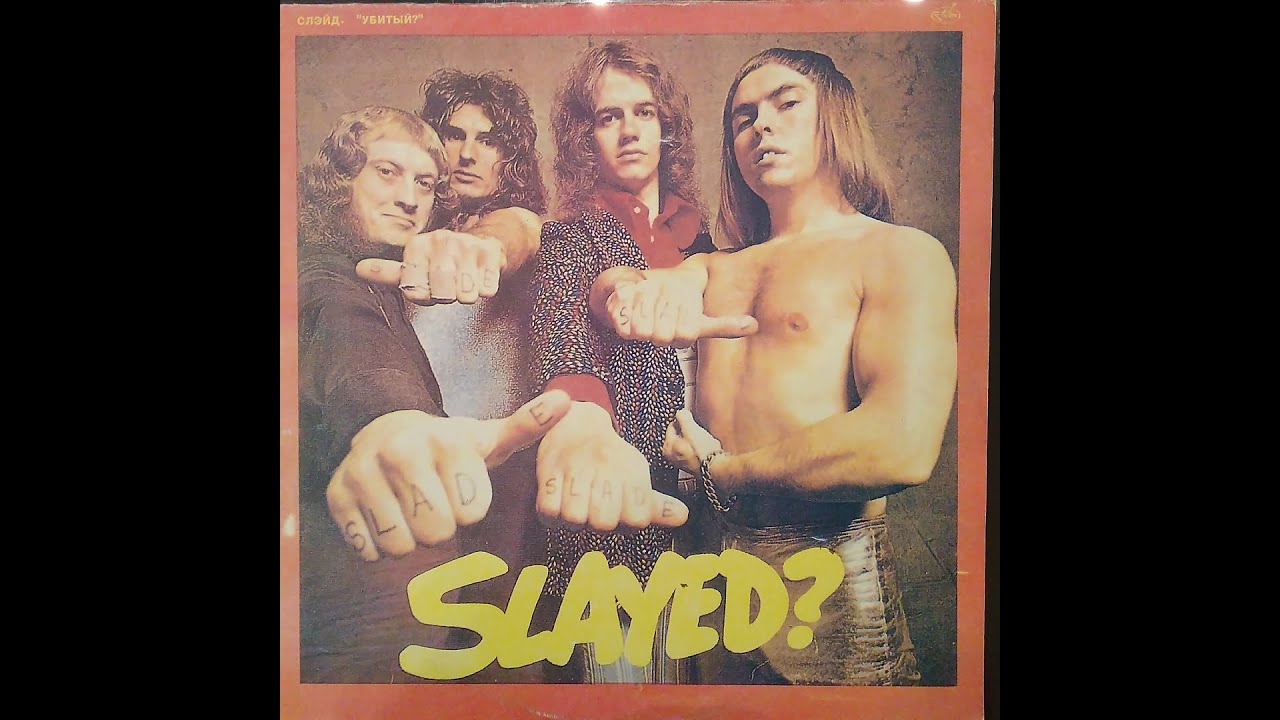 SLADE. SLAYED? Vinyl. - YouTube