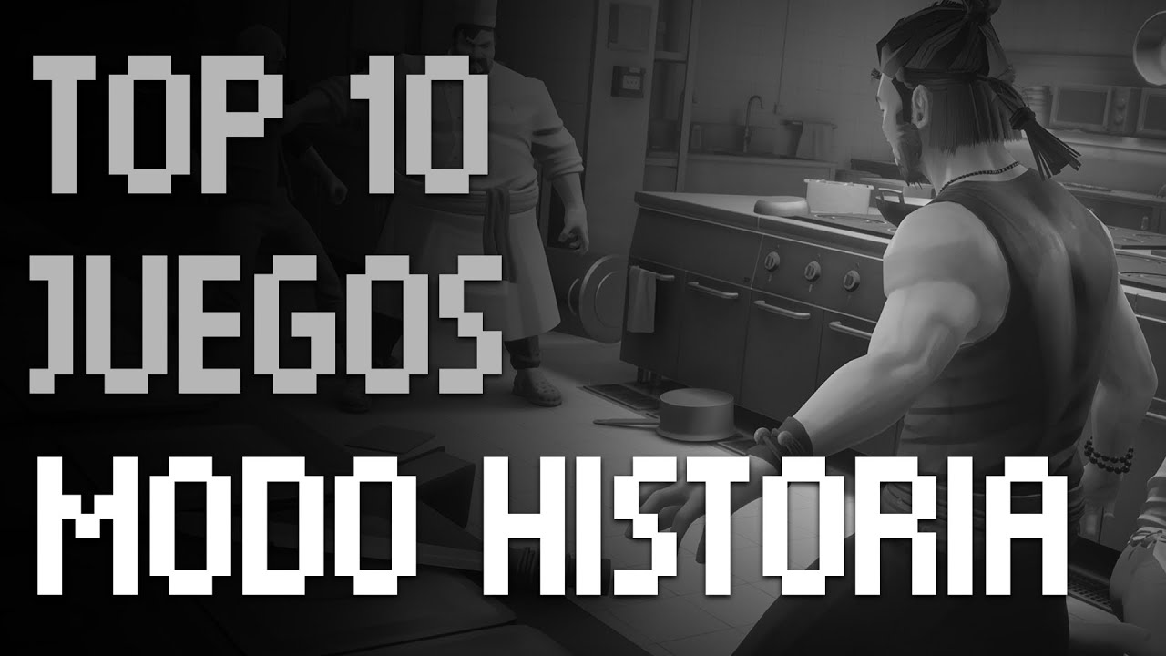 Top 10 mejores juegos MODO HISTORIA para PC | Parte 2 - YouTube