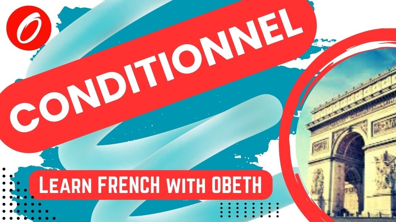 CONDITIONNEL Tense - YouTube