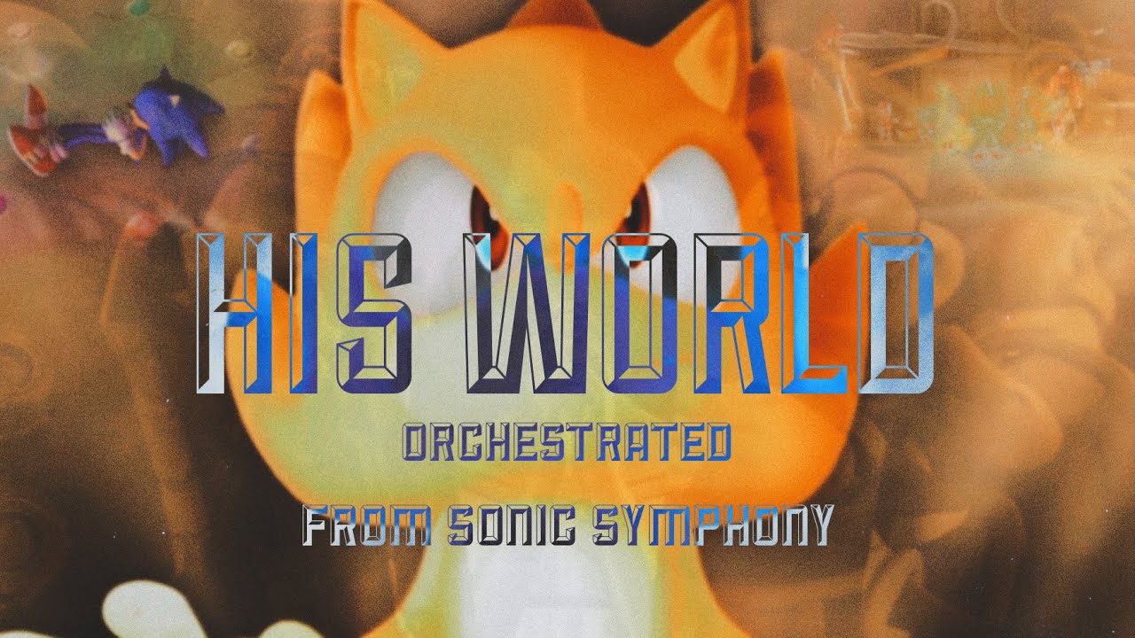 His World Orchestrated (From Sonic Symphony) - YouTube