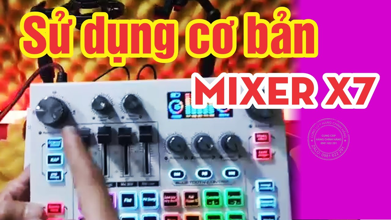 Hướng dẫn sử dụng Mixer X7 | Địa chỉ bán sound card X7 giá rẻ - YouTube