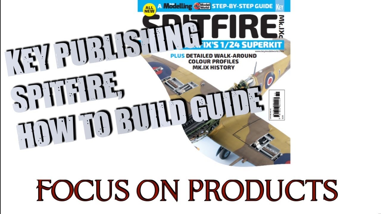 Book review, Key Publishing, Spitfire, step by step build guide. - YouTube