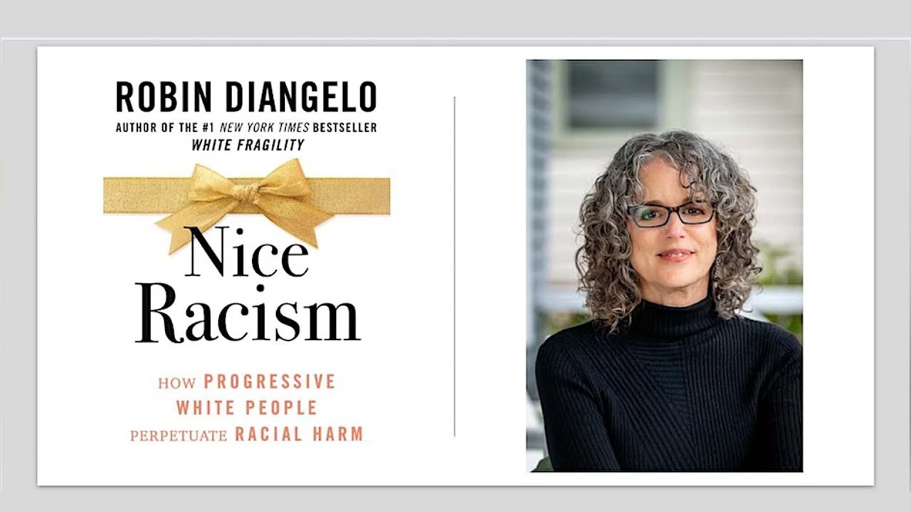 Nice Racism & White Fragility with Robin DiAngelo - YouTube