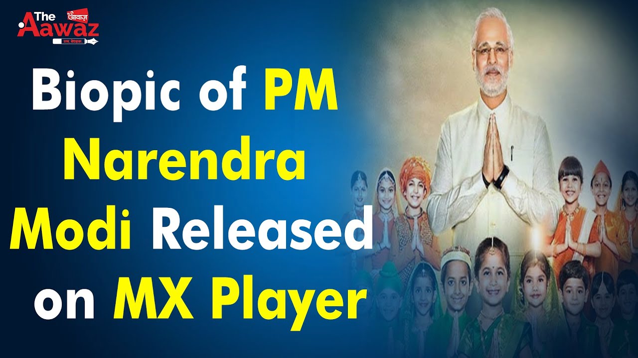 PM Narendra Modi's Biopic Out | MX Player | Vivek Oberio as PM Modi ...
