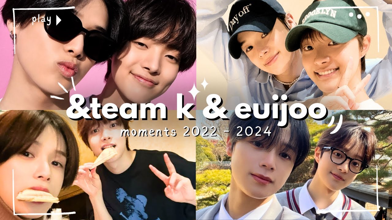 Every &Team Pairing ~ 21. K & Euijoo - YouTube