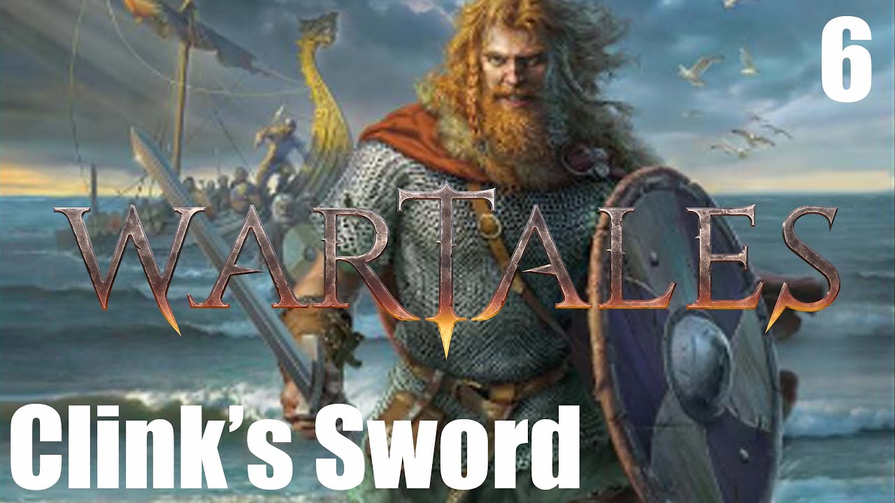 Clink's Sword 6 | WARTALES Game of the Century Edition | 4 Player Coop ...