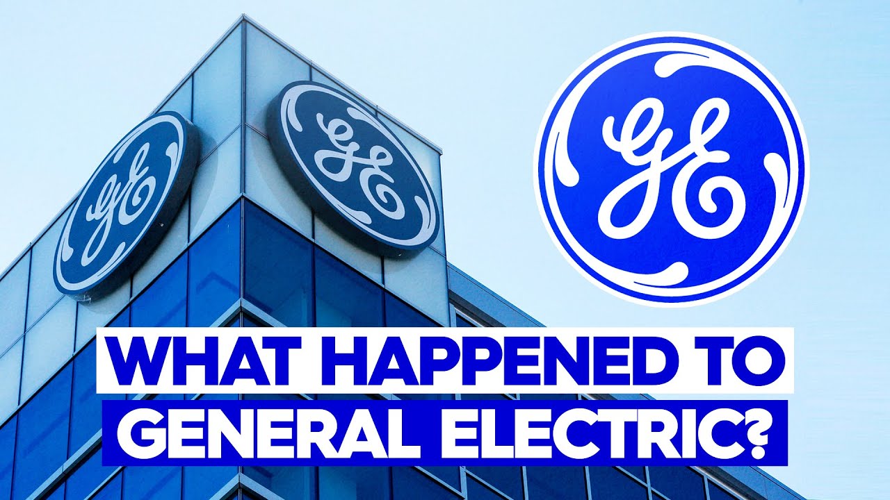 The Fall of General Electric - The Rise and Fall - YouTube