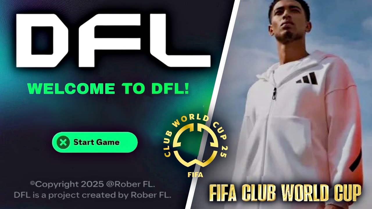 DFL 25 V4.0 [ FIFA CLUB WORLD CUP 2025 ] DFL MOBILE 2025 - YouTube