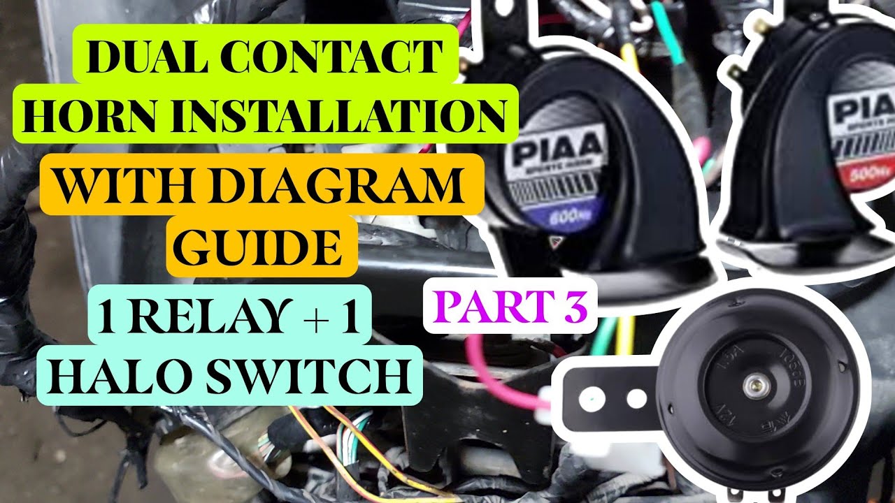 PART 3 DUAL CONTACT HORN INSTALLATION EASY SUNDAN MAY GUIDE NA DIAGRAM @PapaLans - YouTube