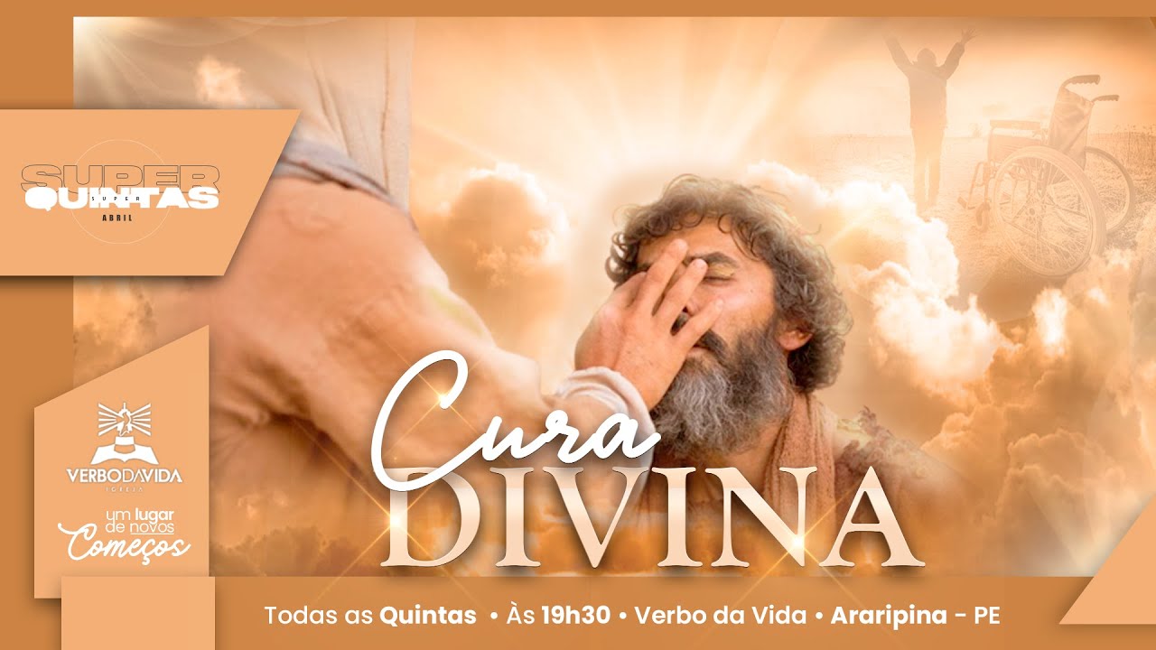 SUPER QUINTA | CURA DIVINA | FELIPE MOREIRA | 19:30H | 20/04/2023 ...