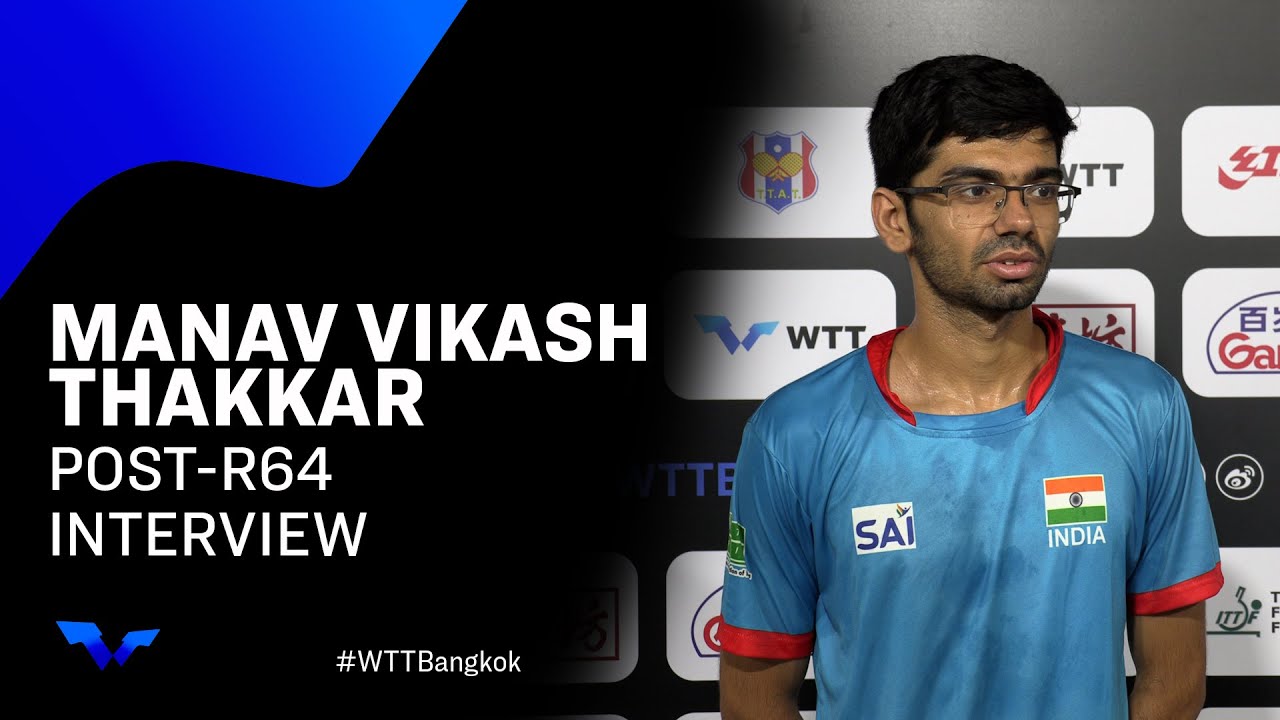Manav Vikash Thakkar Post-Match Interview | WTT Star Contender Bangkok 2024 - YouTube